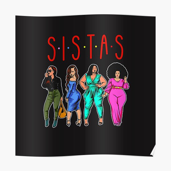 "Sistas Cute Black Women Sista Sister Melanin Best Friends" Poster for ...