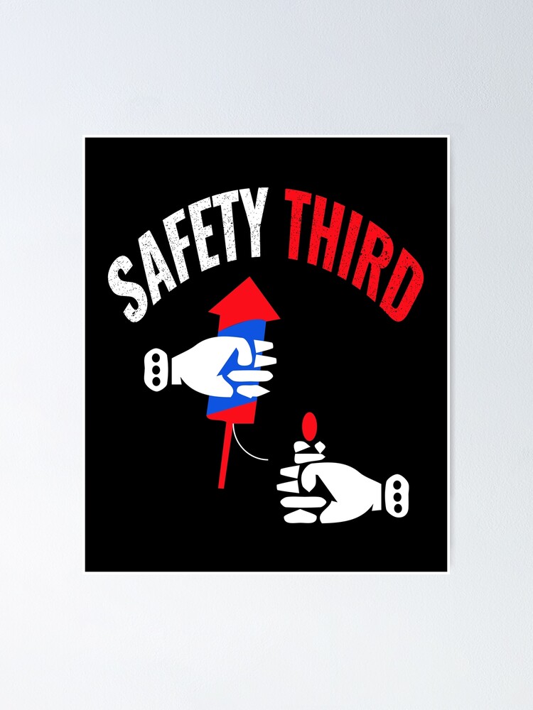 "fireworks Safety Third shirt, safety third mask, safety third sticker ...