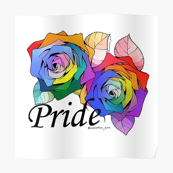 "Gay Pride Flag Roses " Poster by lizziefoxart | Redbubble