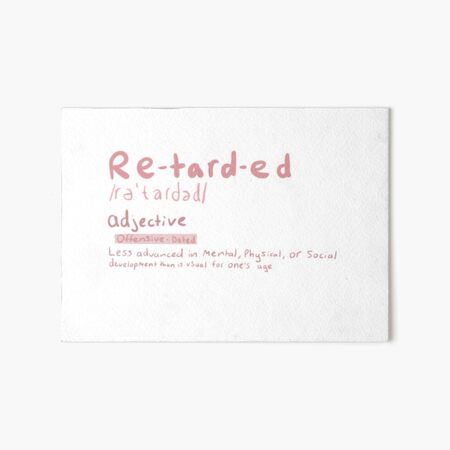 "retarded definition" Art Board Print for Sale by Ben2128 | Redbubble