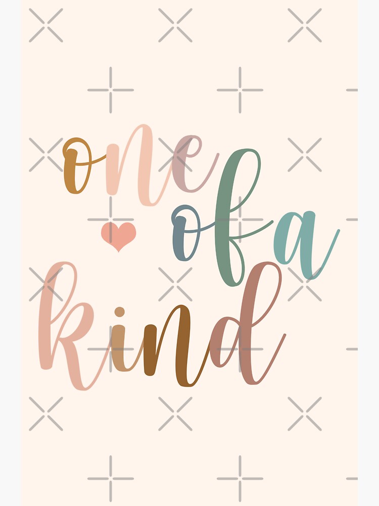 "one of a kind" Sticker for Sale by wtslstudio | Redbubble