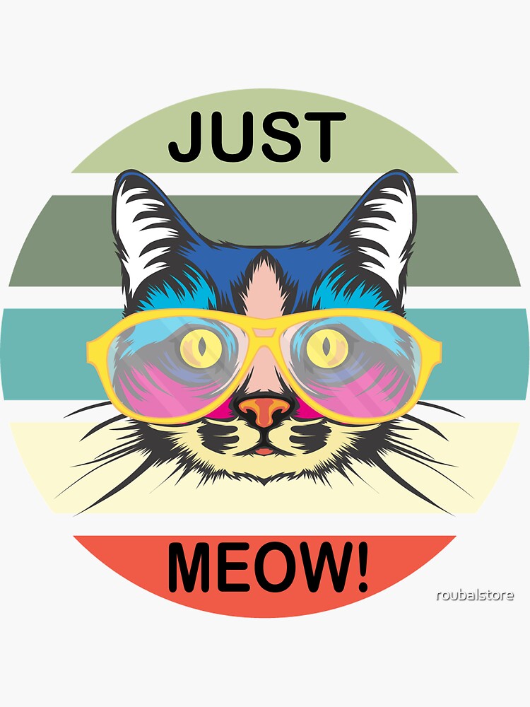 "JUST MEOW!" Sticker for Sale by roubalstore | Redbubble