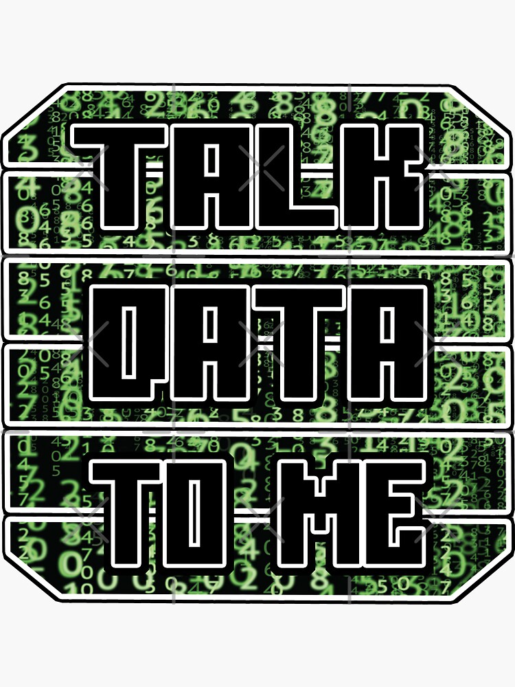 "Talk Data To Me Sticker " Sticker for Sale by SaliDesigner | Redbubble