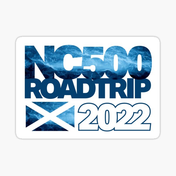 "NC500 North Coast 500 Road Trip 2022" Sticker for Sale by Inc ...