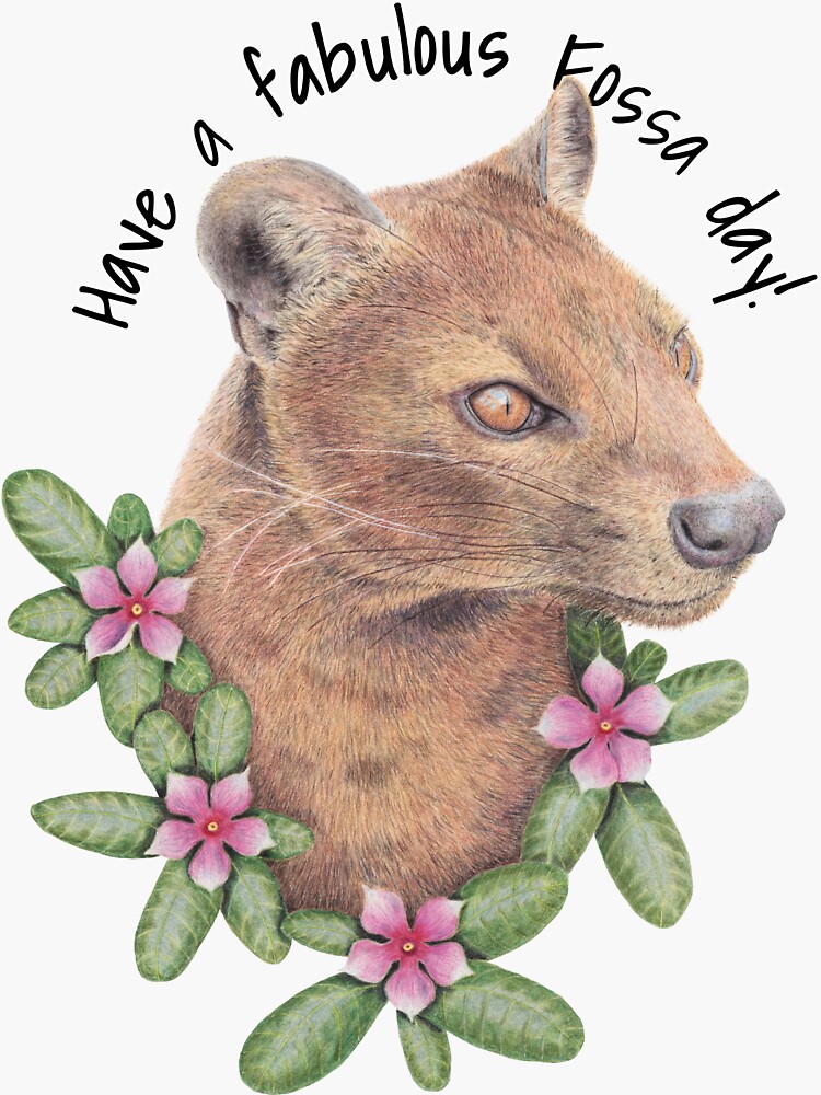 "Have a fabulous Fossa day!" Sticker for Sale by CasmahCreations ...
