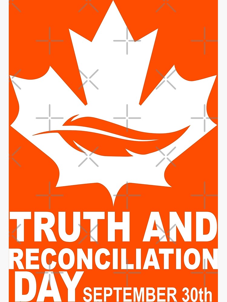 "truth and reconciliation september 30th" Poster for Sale by Merazi ...