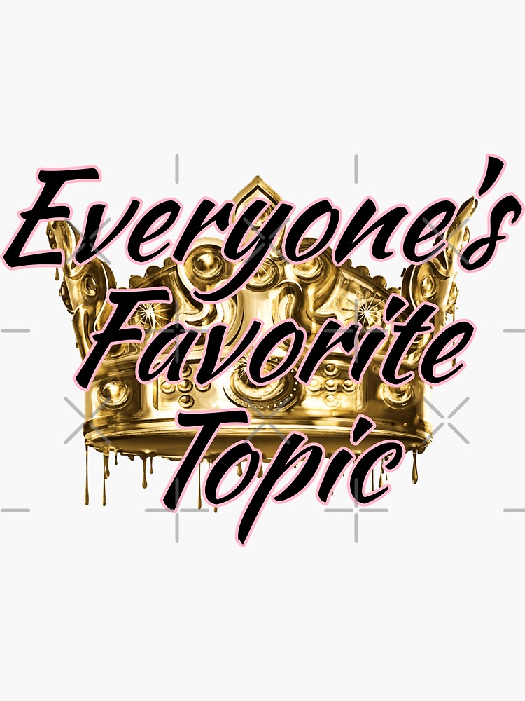 "Everyone's Favorite Topic Collection" Sticker by Designz101 | Redbubble