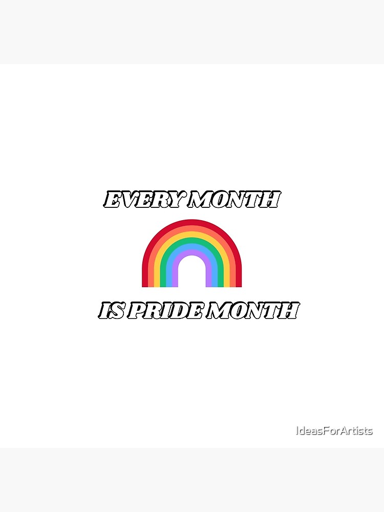 "Every month is pride month - Pride Month Meme" Poster by ...