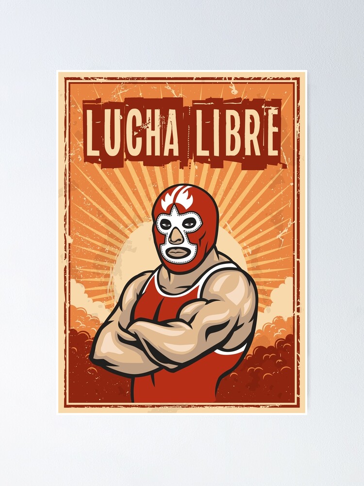 "Lucha Libre, Mexican Wrestling poster, Luchador" Poster for Sale by ...