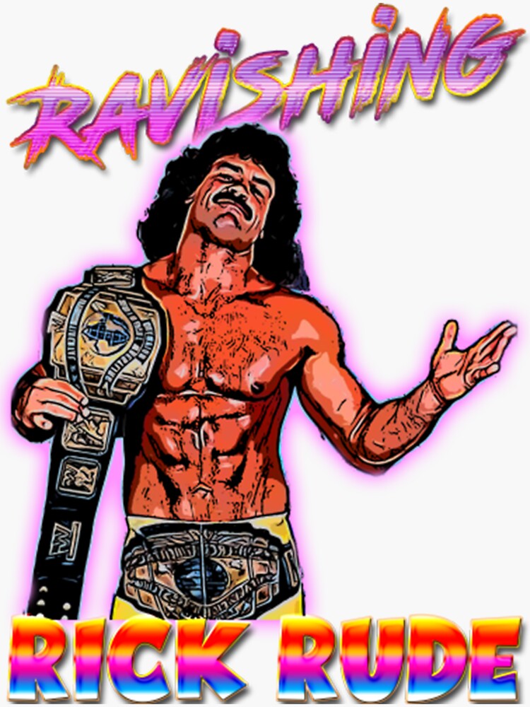 "Ravishing Rick Rude T-ShirtRavishing Rick Rude " Sticker by AsuPeru ...
