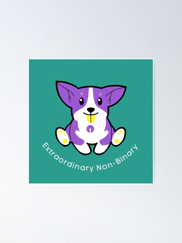 "Non Binary Dog" Poster by KhataCloset | Redbubble
