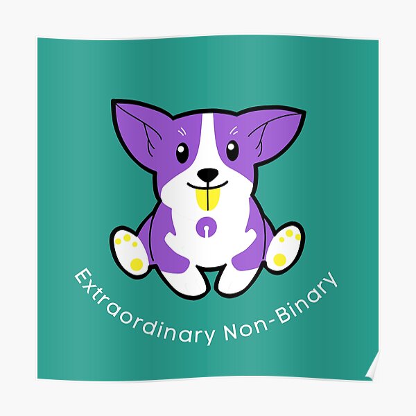 "Non Binary Dog" Poster by KhataCloset | Redbubble
