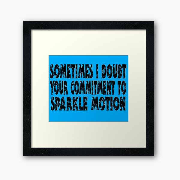 "Donnie Darko Quote - Sometimes I Doubt Your Commitment To Sparkle ...