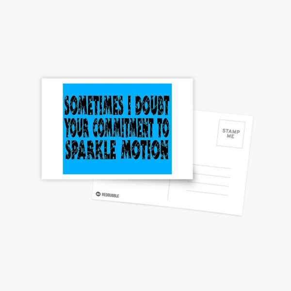 "Donnie Darko Quote - Sometimes I Doubt Your Commitment To Sparkle ...