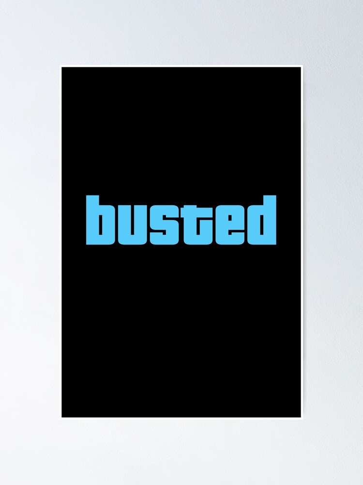 "GTA V - "Busted"" Poster by DesignBoulevard | Redbubble