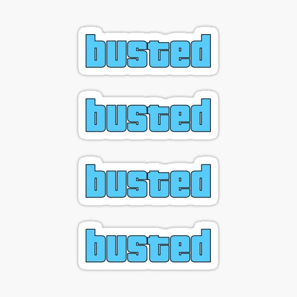 "GTA V - "Busted"" Sticker for Sale by DesignBoulevard | Redbubble