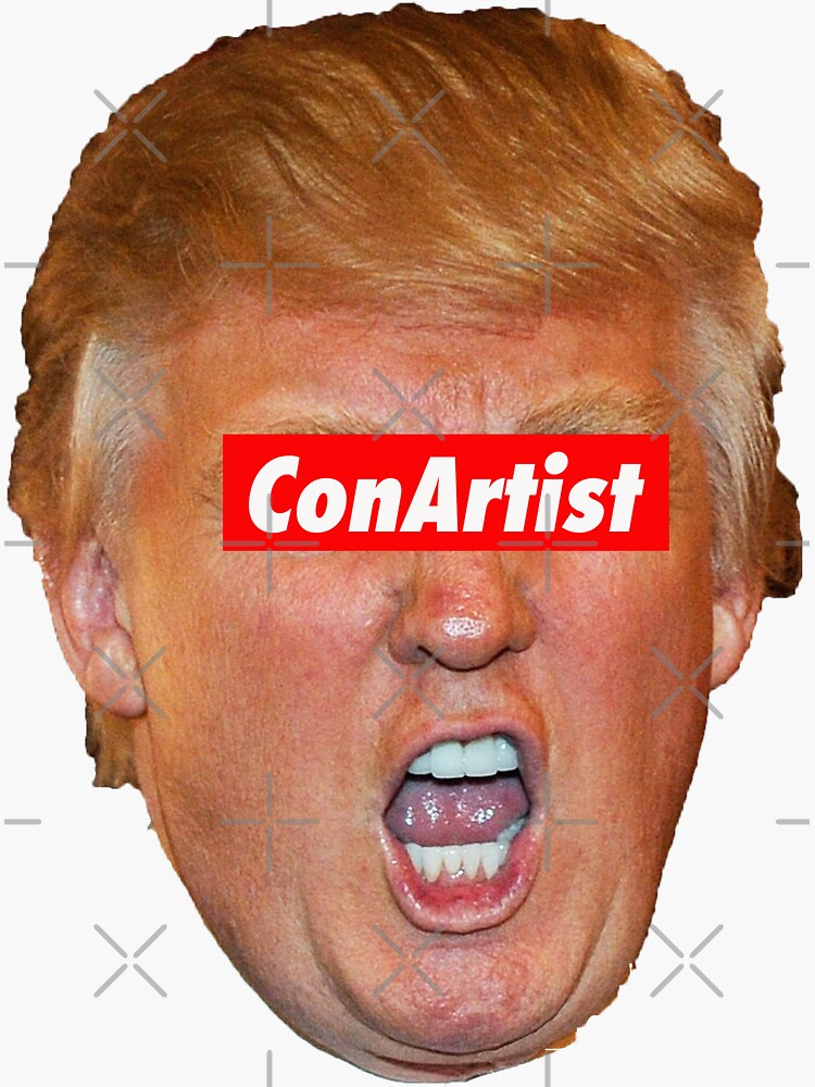 "Trump Con Artist" Sticker for Sale by Thelittlelord | Redbubble