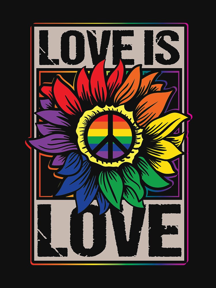Love Is Love Rainbow Sunflower Lgbt Gay Lesbian Pride Ts T Shirt