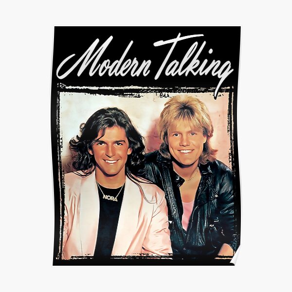 Modern Talking Posters | Redbubble