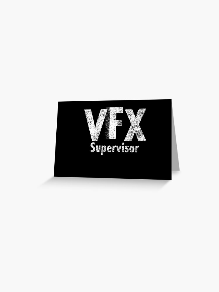 "The VFX Supervisor " Greeting Card for Sale by burbuja | Redbubble