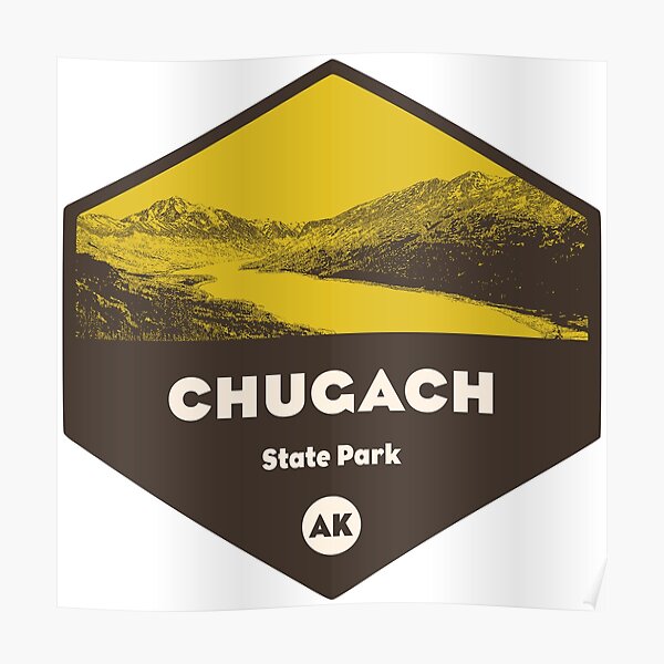 "Chugach State Park, Alaska" Poster by esskay | Redbubble