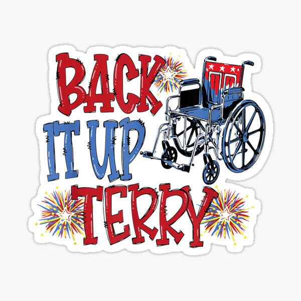 "Back It Up Terry 4th Of July Firework American Flag" Sticker for Sale ...