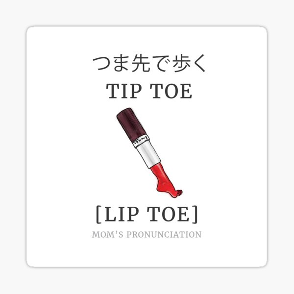 "Singlish Pictorial: Tip toe, Lip toe" Sticker for Sale by H. A | Redbubble