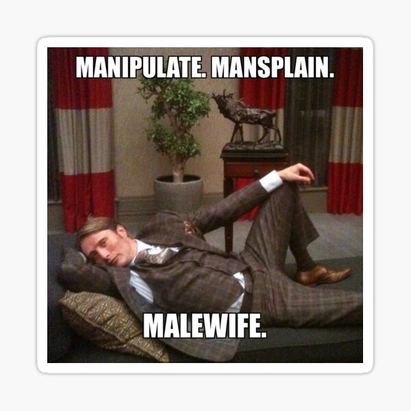 Mansplain Manipulate Malewife Stickers | Redbubble