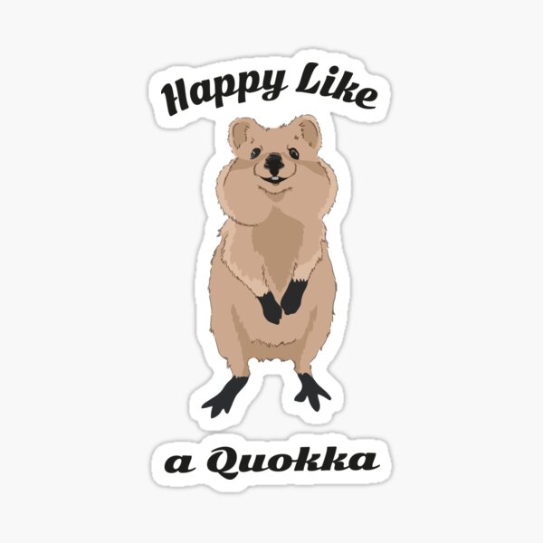 "Happy like a quokka - Animal, love, birthday, Australia, cute quokka ...