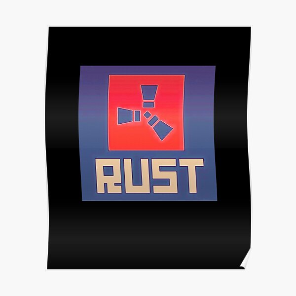 "Rust Game Logo" Poster by CTTDesigns | Redbubble