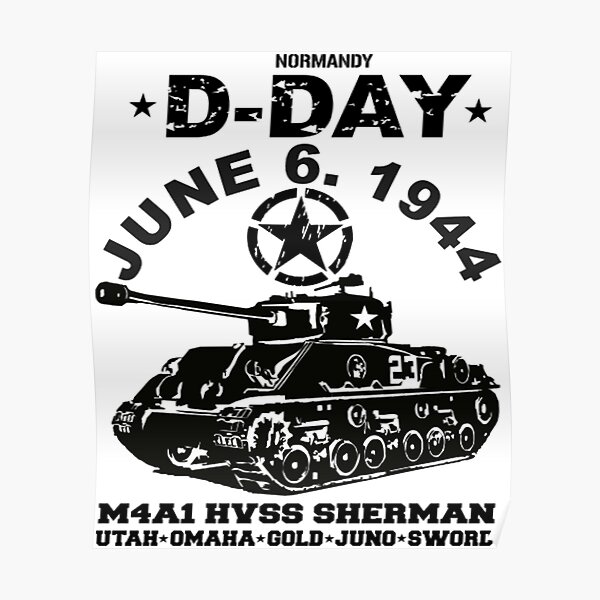 "D Day H4a1 Hvss Sherman Tank T-ShirtD-DAY H4A1 HVSS SHERMAN " Poster ...
