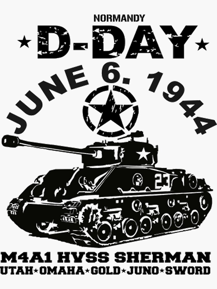 "D Day H4a1 Hvss Sherman Tank T-ShirtD-DAY H4A1 HVSS SHERMAN " Sticker ...