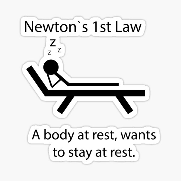 "Newton First Law" Sticker for Sale by sciencefacts | Redbubble
