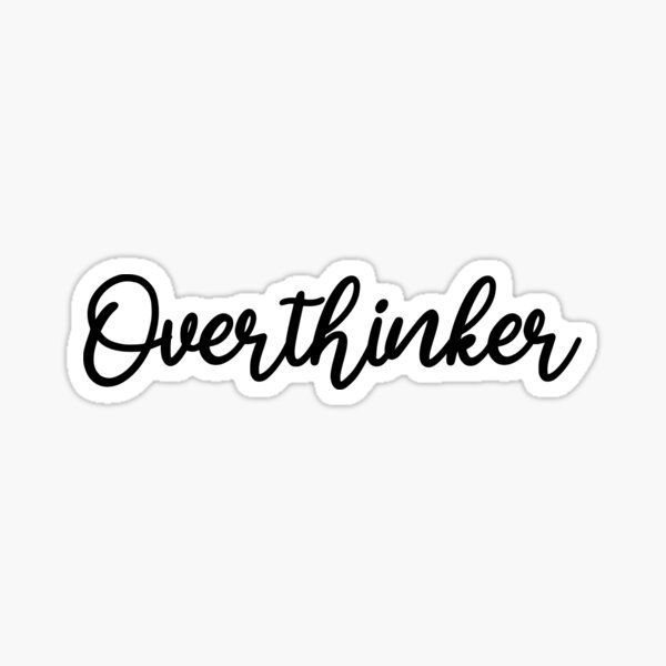 " Overthinker Aesthetic Sticker" Sticker by stickersxmuskan | Redbubble
