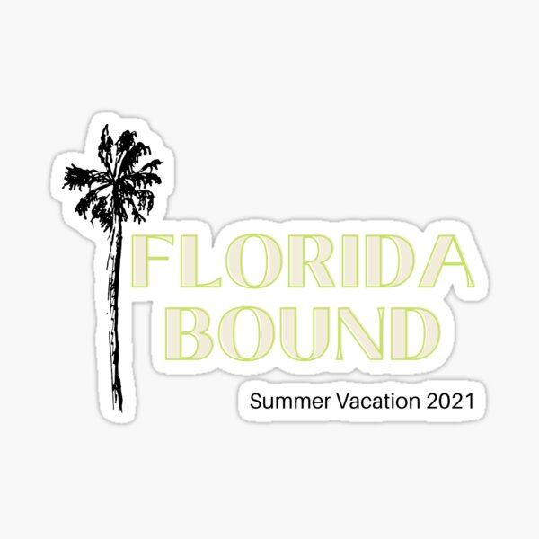 "Florida Bound palm tree green outline wording #SummerVacation2021 ...