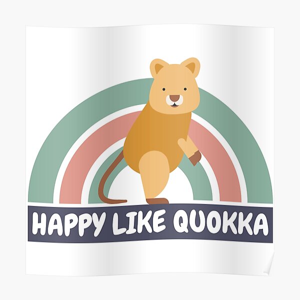 "Happy like a quokka" Poster for Sale by CC-artwork | Redbubble