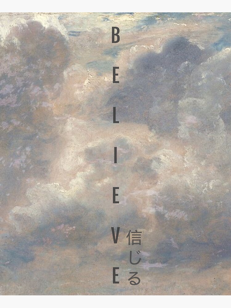 "Copy of Believe Japanese - Cloud Study " Sticker for Sale by ...