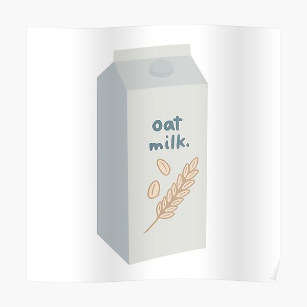 "Oat milk carton" Poster for Sale by itsabbydoodles | Redbubble
