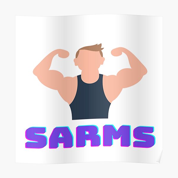 "Sarms" Poster by jmoney1135 | Redbubble
