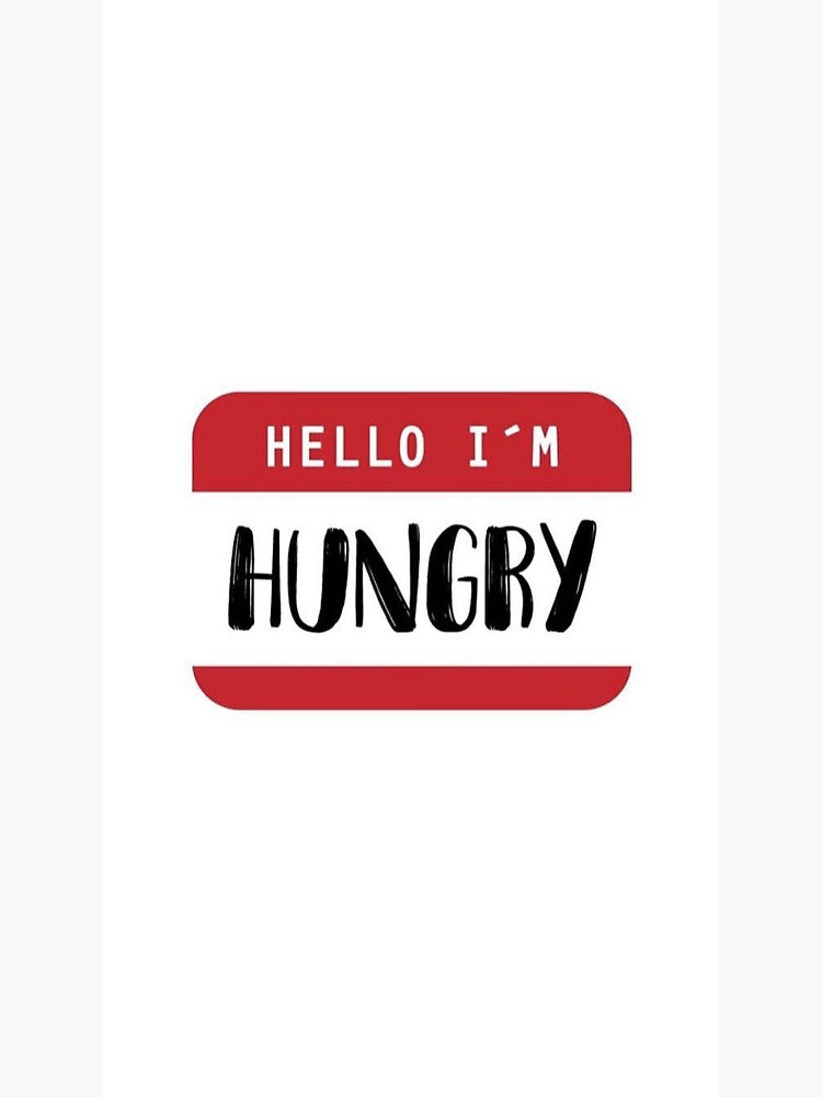 "Hello I'm Hungry Name Tag" Sticker for Sale by Thepromaker | Redbubble