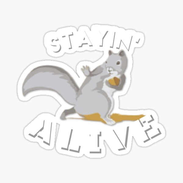 "Stayin' Alive" Sticker for Sale by MochiManda | Redbubble