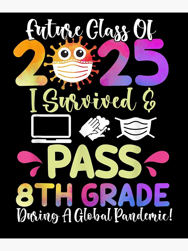 "Colourful Class Of 2025 Eighth Grade Back To School " Poster for Sale ...