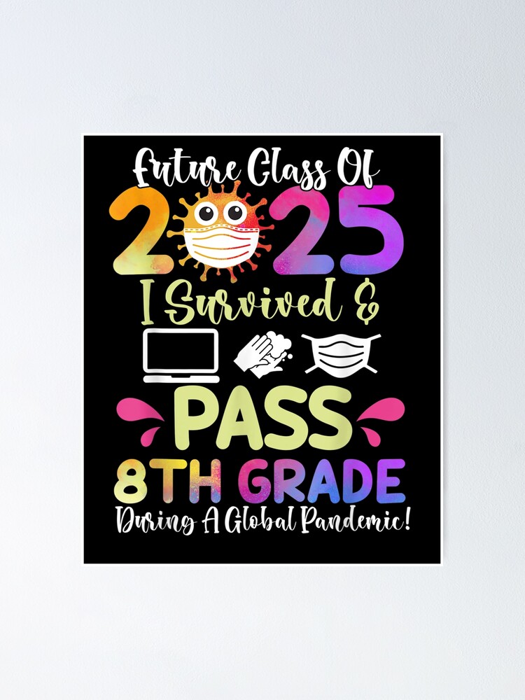 "Colourful Class Of 2025 Eighth Grade Back To School " Poster for Sale ...