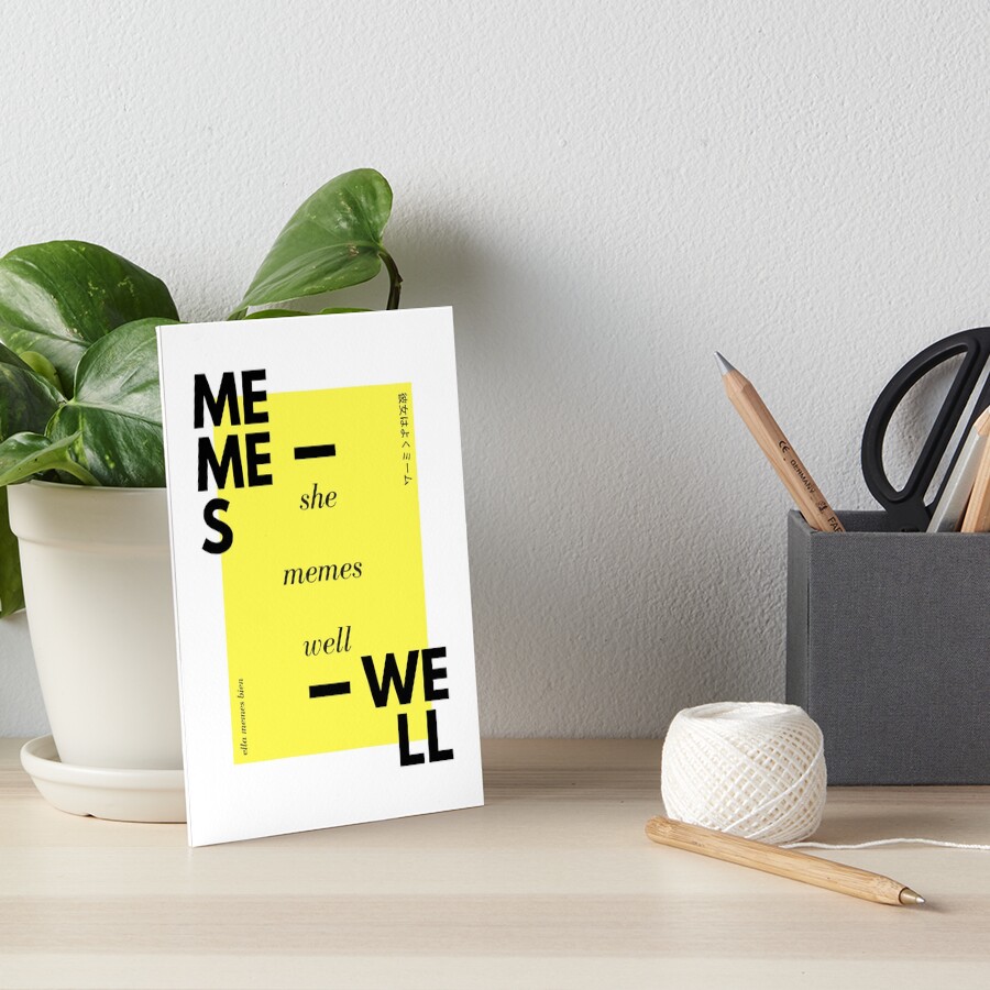 "She Memes Well | Graphic | Meme" Art Board Print for Sale by ...