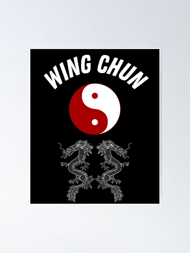 "Wing Chun Yin Yang Dragon Kung Fu" Poster by healthybrains | Redbubble
