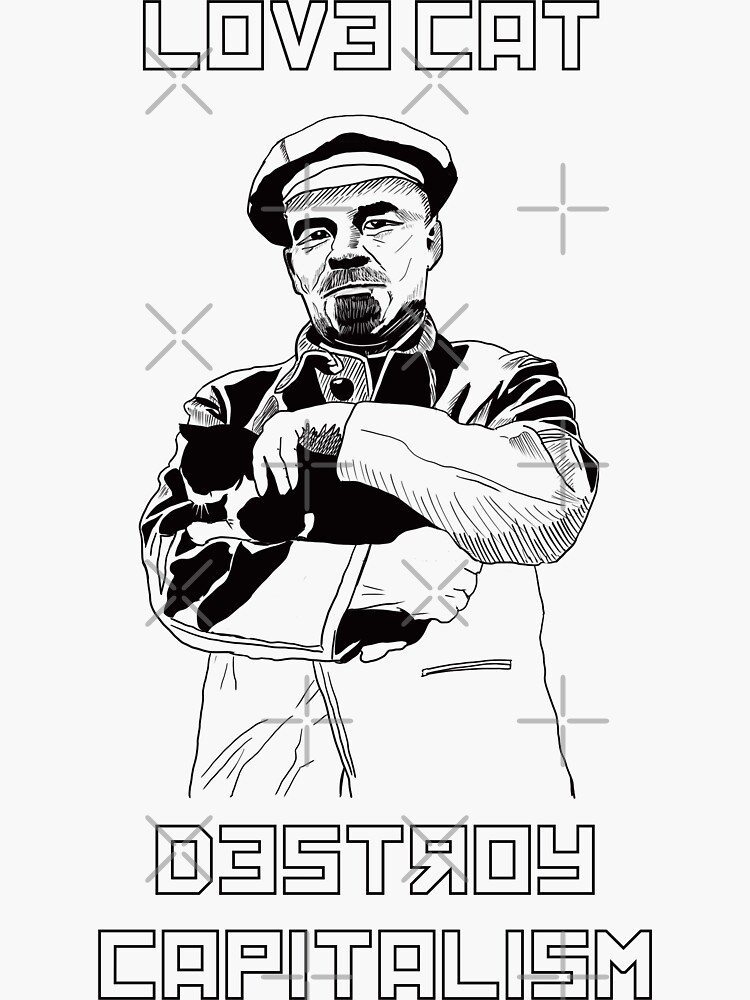 "Love cat, destroy Capitalism - Communist Leader Vladimir Lenin holding ...
