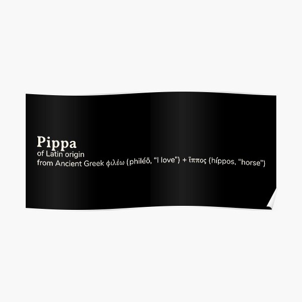 "Pippa name etymology" Poster for Sale by YourNameStory | Redbubble