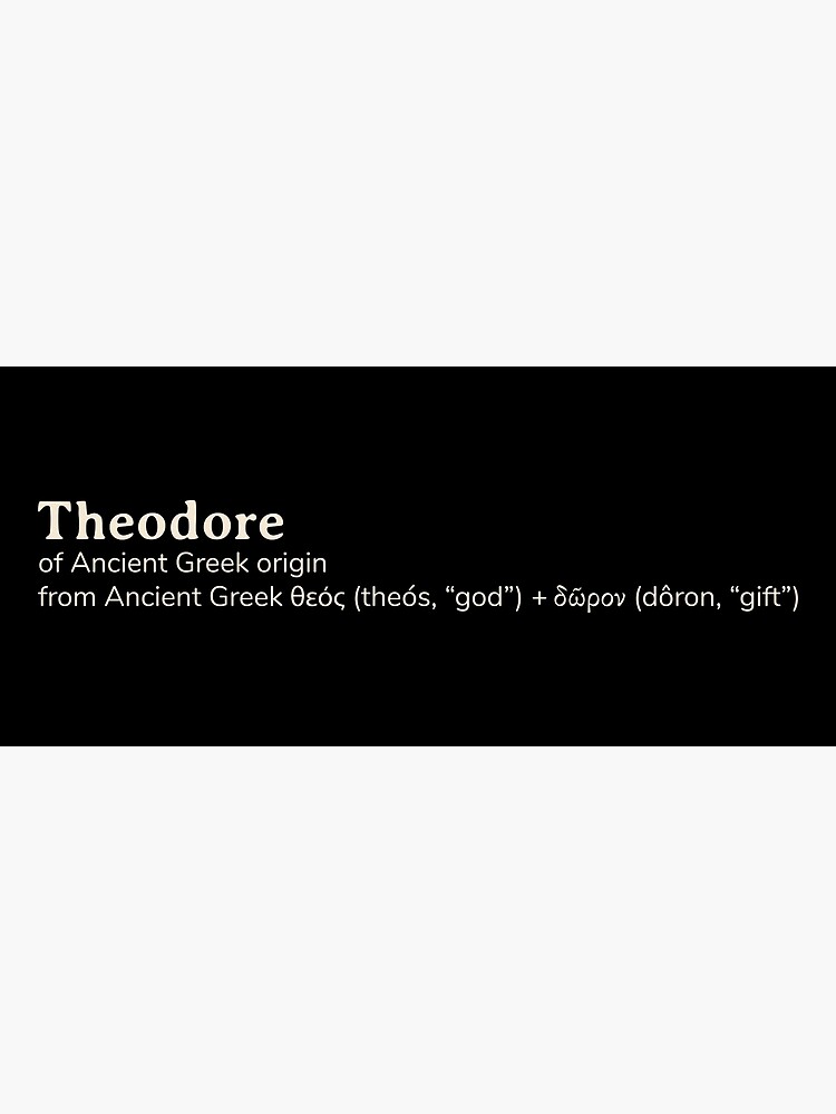 "Theodore name etymology" Poster by YourNameStory | Redbubble
