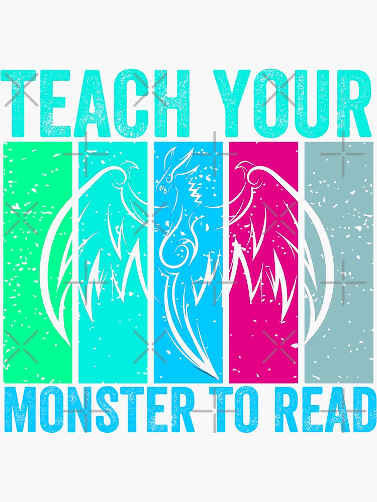 "Teach your monster to read" Sticker by FurioInc | Redbubble