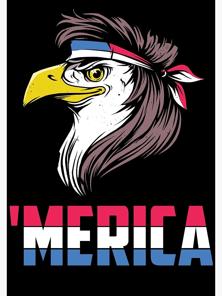 "Merica Mullet Eagle American Flag Patriotic" Poster for Sale by ...